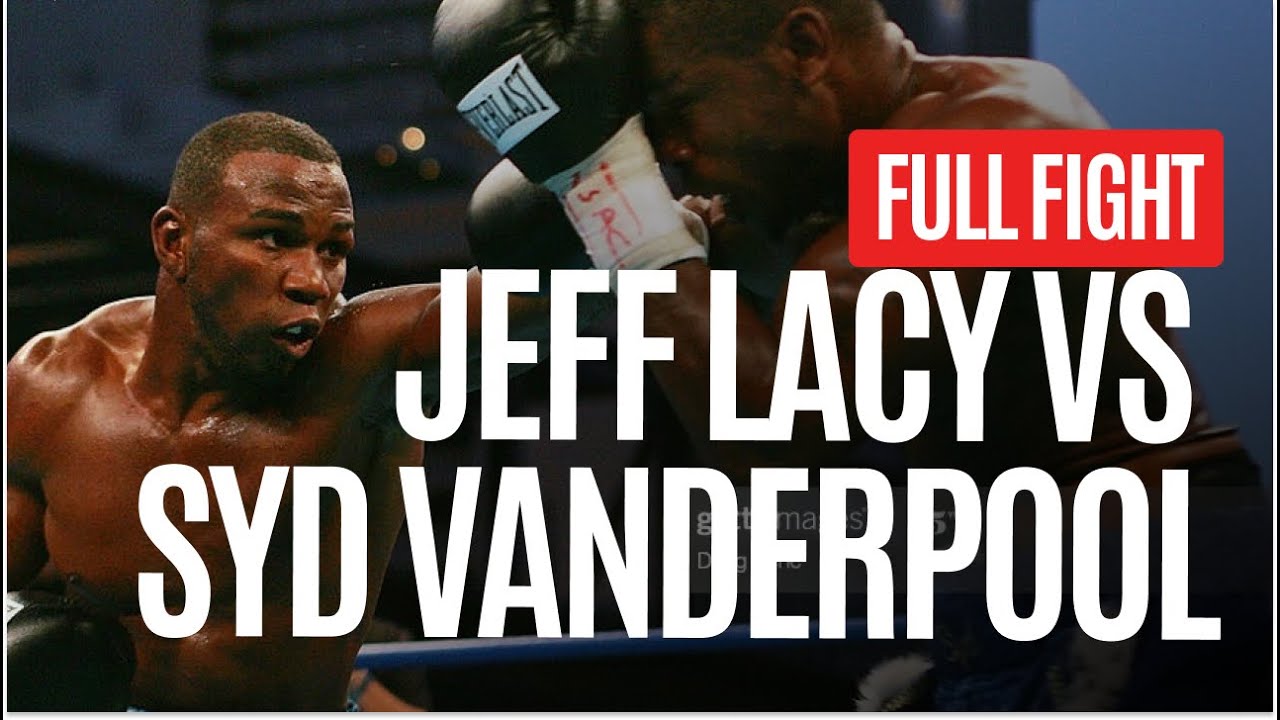 JEFF LACY VS SYD VANDERPOOL FULL FIGHT IBF SUPER MIDDLEWEIGHT WORLD ...