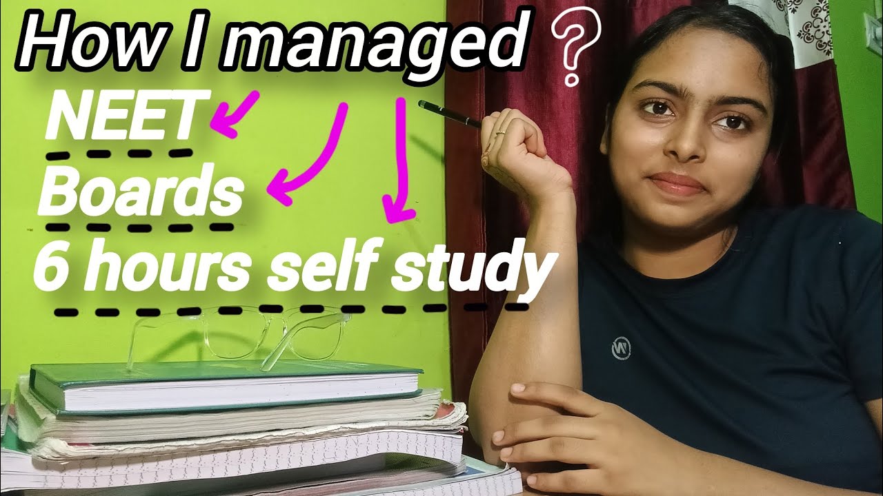 How I managed NEET+Boards with 6 hours of self study📚| realistic ...