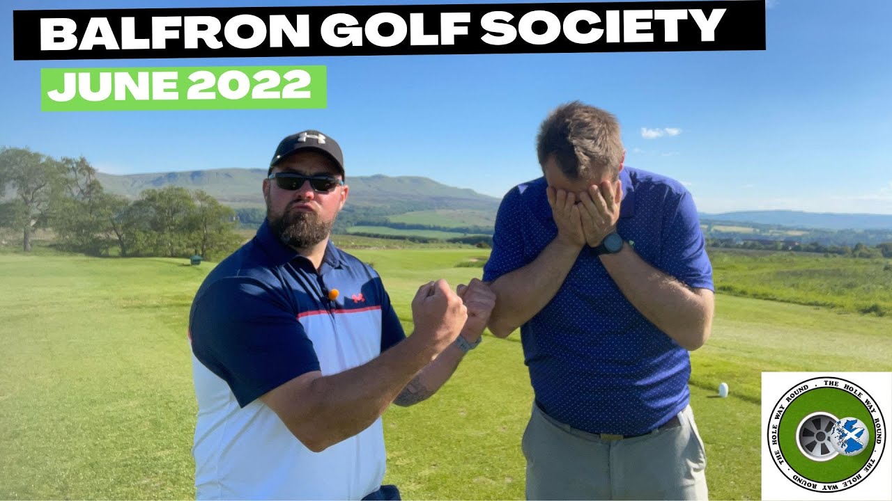 Episode 23 - Balfron Golf Society - The Shian Course - June 2022 - YouTube
