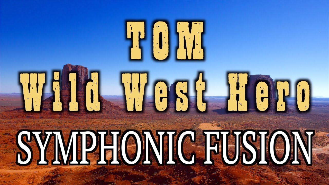 Jan Freicher & Symphonic Fusion | TOM Wild West Hero (part1) - YouTube