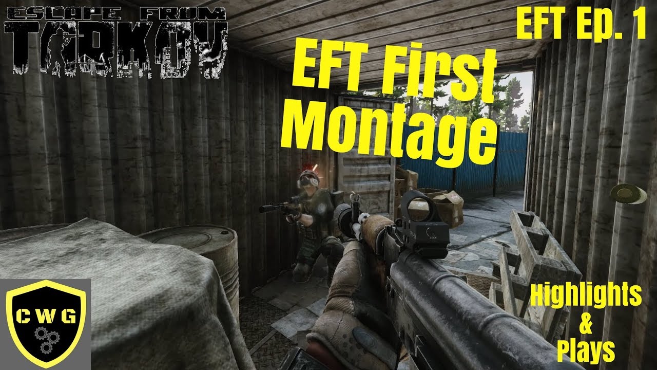 My First EFT Montage | Escape From Tarkov | Highlights & Squad Wipes ...