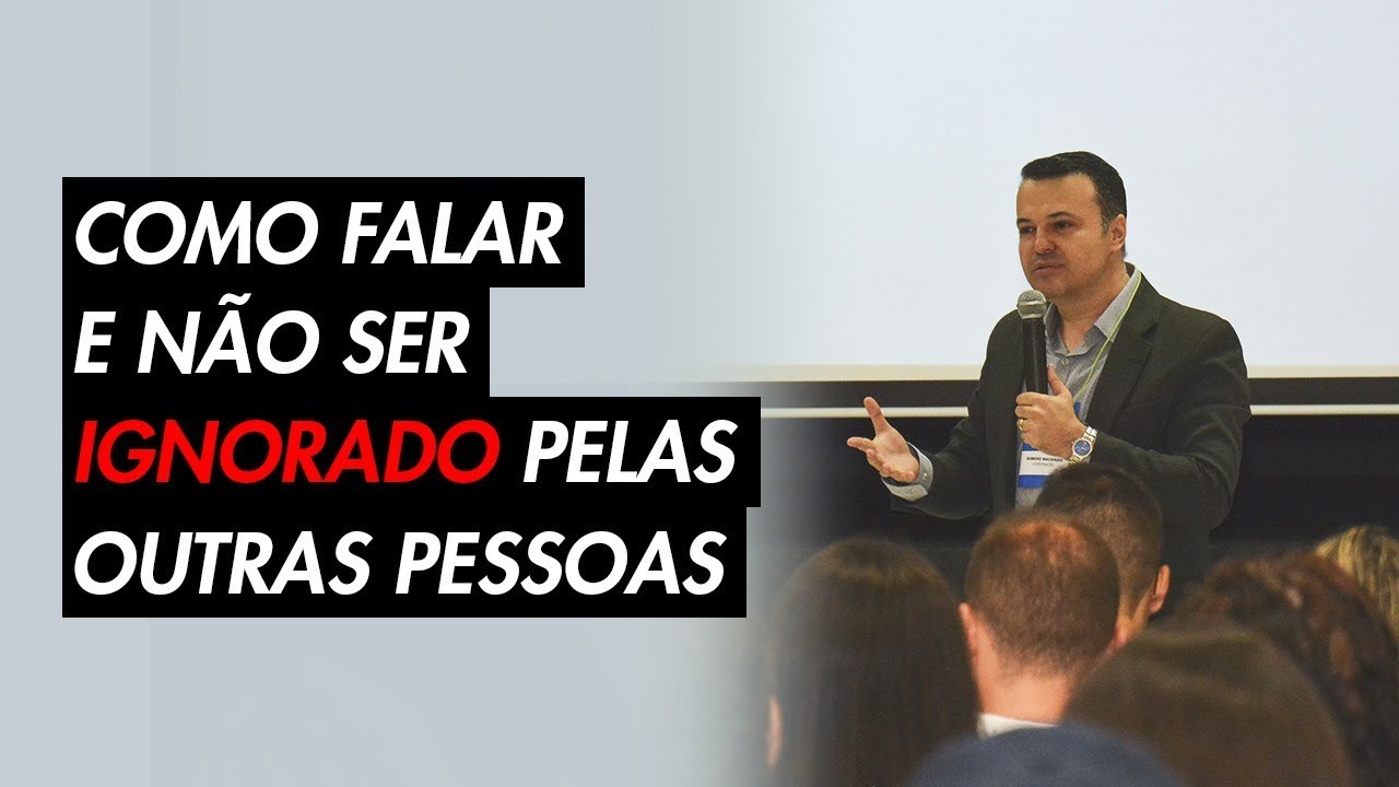 COMO FALAR E NÃO SER IGNORADO PELAS OUTRAS PESSOAS - YouTube