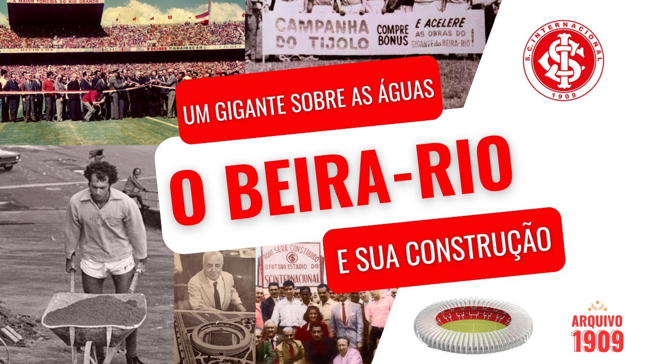 A HISTÓRIA DA CONSTRUÇÃO DO BEIRA-RIO | UM GIGANTE SOBRE AS ÁGUAS ...