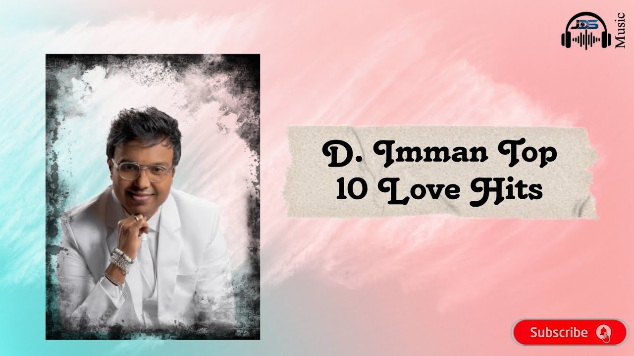 D. Imman Evergreen Love Hits | Imman Hit Songs | JDS Music - YouTube