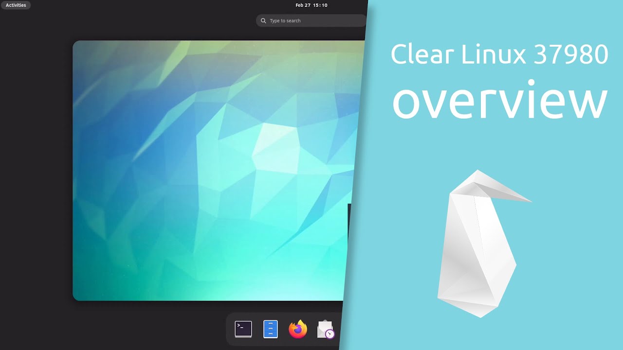 Clear Linux 37980 overview | optimized for performance and security ...