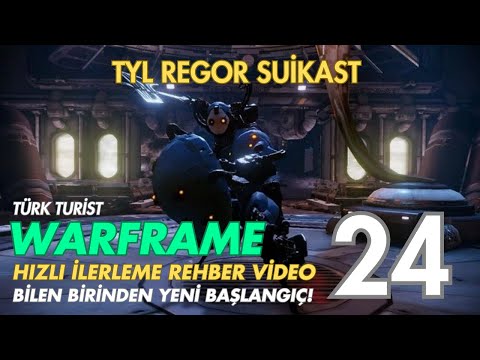 Warframe Başlangıç Rehberi 24. Bölüm ( TYL REGOR suikast - MR 6 sınavı )