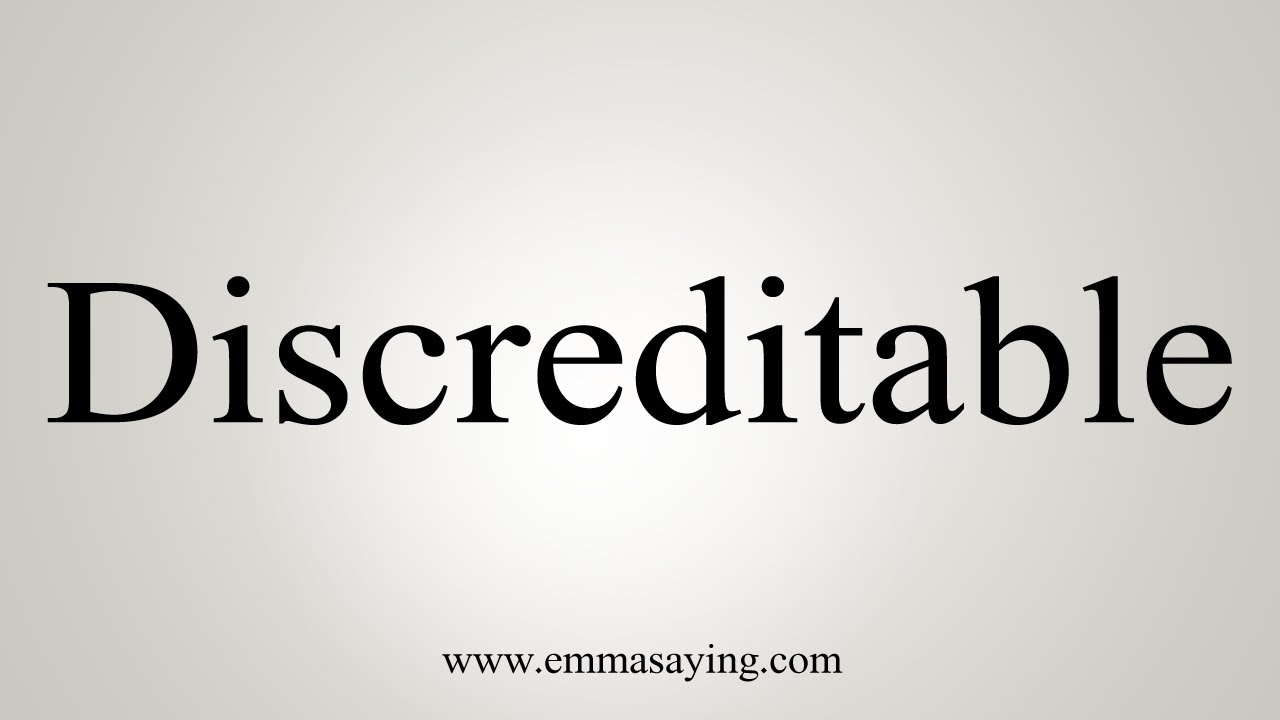 How To Say Discreditable - YouTube