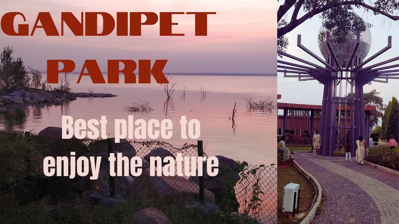 Gandipet park,Exploring the Real Nature @SaradaMuchatluVlogs - YouTube