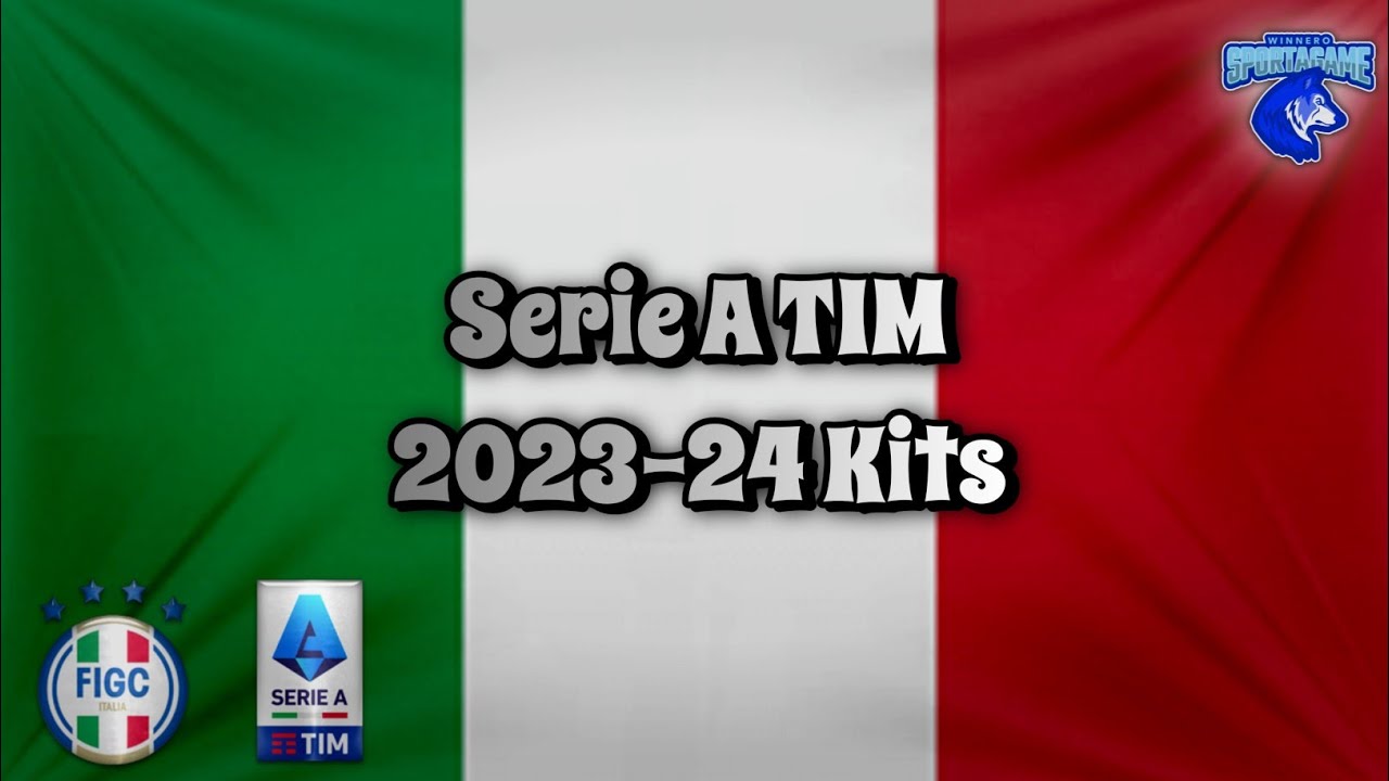 2023-24 Serie A TIM Kits - YouTube
