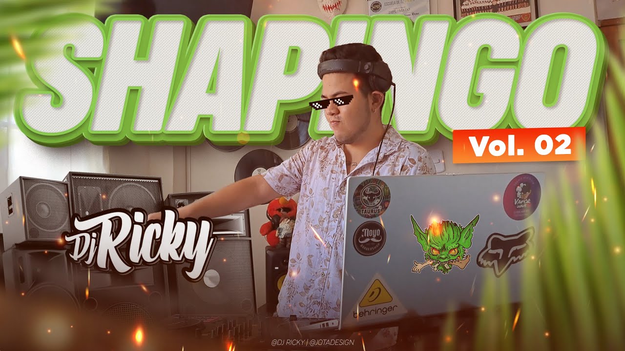 MIX SHAPINGO VOL 02 / DJ RICKY (Como Yo Le Doy, Tirate Un Paso, Quiero ...