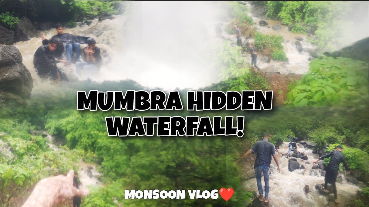 Mumbra Hidden Waterfall 🏞️ Monsoon Vlog 🏊 ( DonOP VLOG ) 2K23 - YouTube
