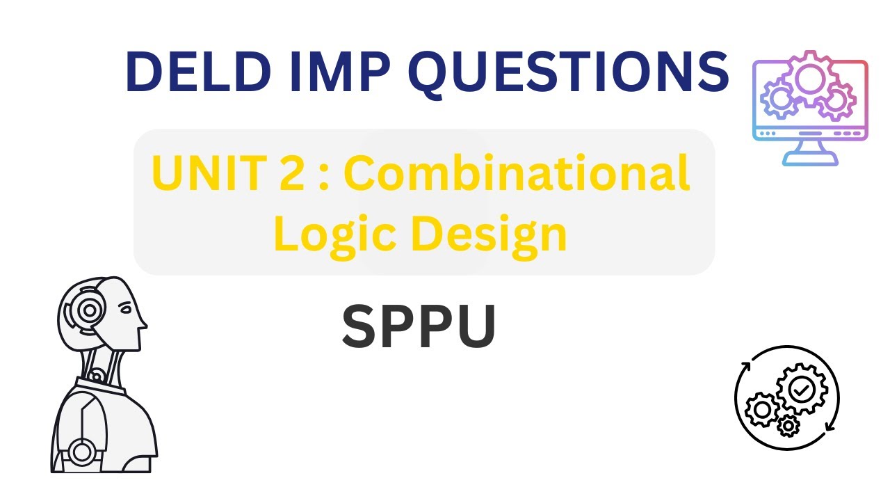 🔥 DELD Unit 2 IMP Questions | Combinational Logic Design | SPPU | Most ...