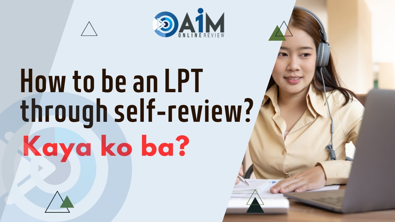 How to be an LPT through self-review? Kaya ko ba? | AiM Online Review ...