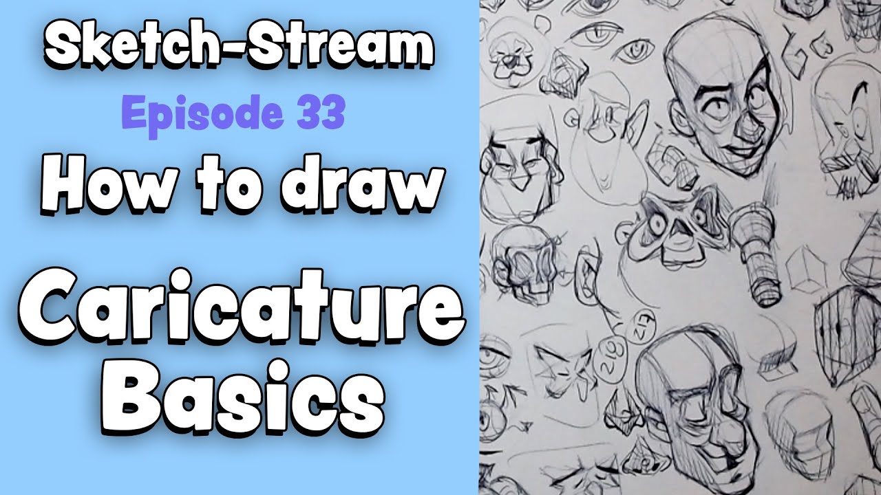 Sketch Stream 33 - Caricature basics - YouTube