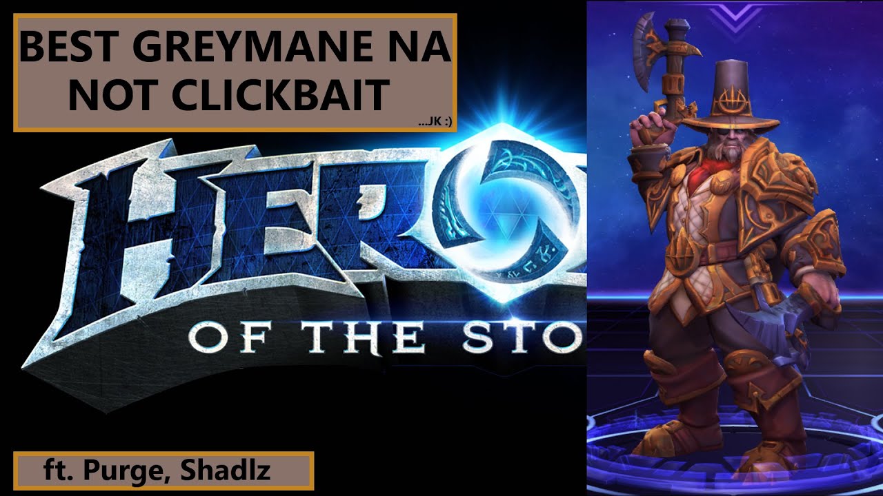 Heroes of the Storm: Best Greymane NA Not Clickbait - YouTube