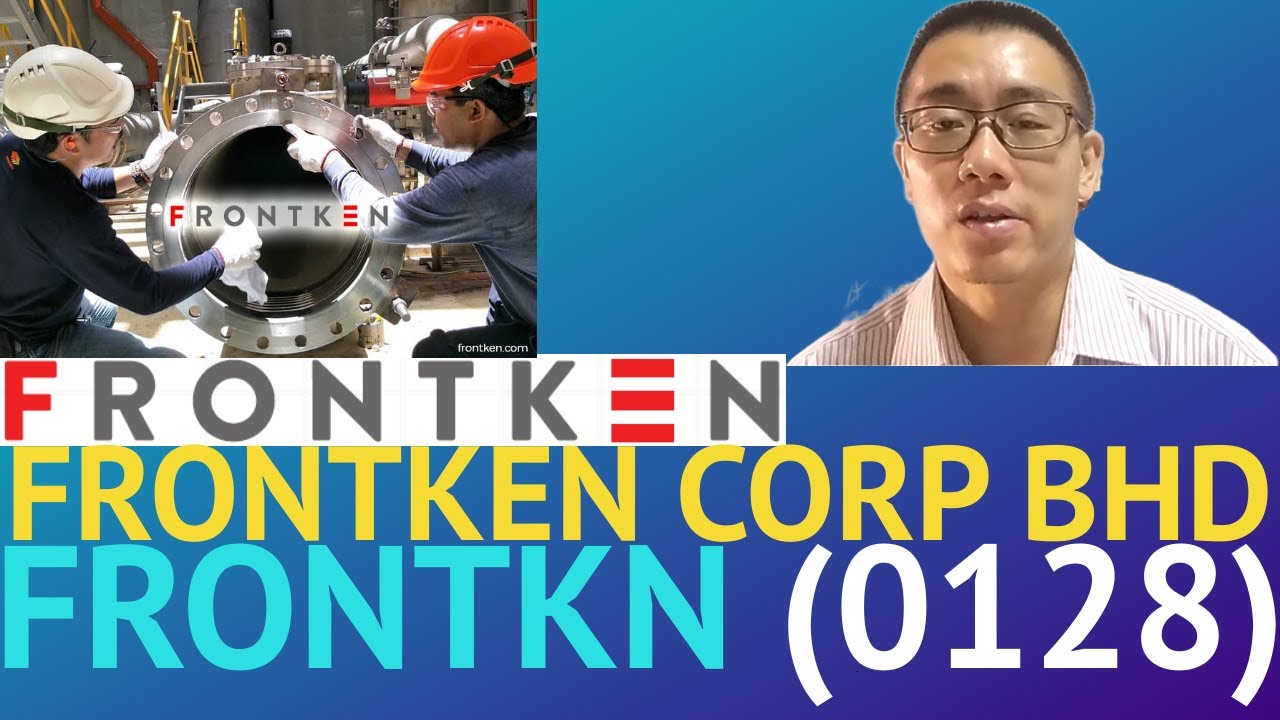 浅谈FRONTKEN CORP BHD, FRONTKN, 0128 - James的股票投资James Share Investing ...