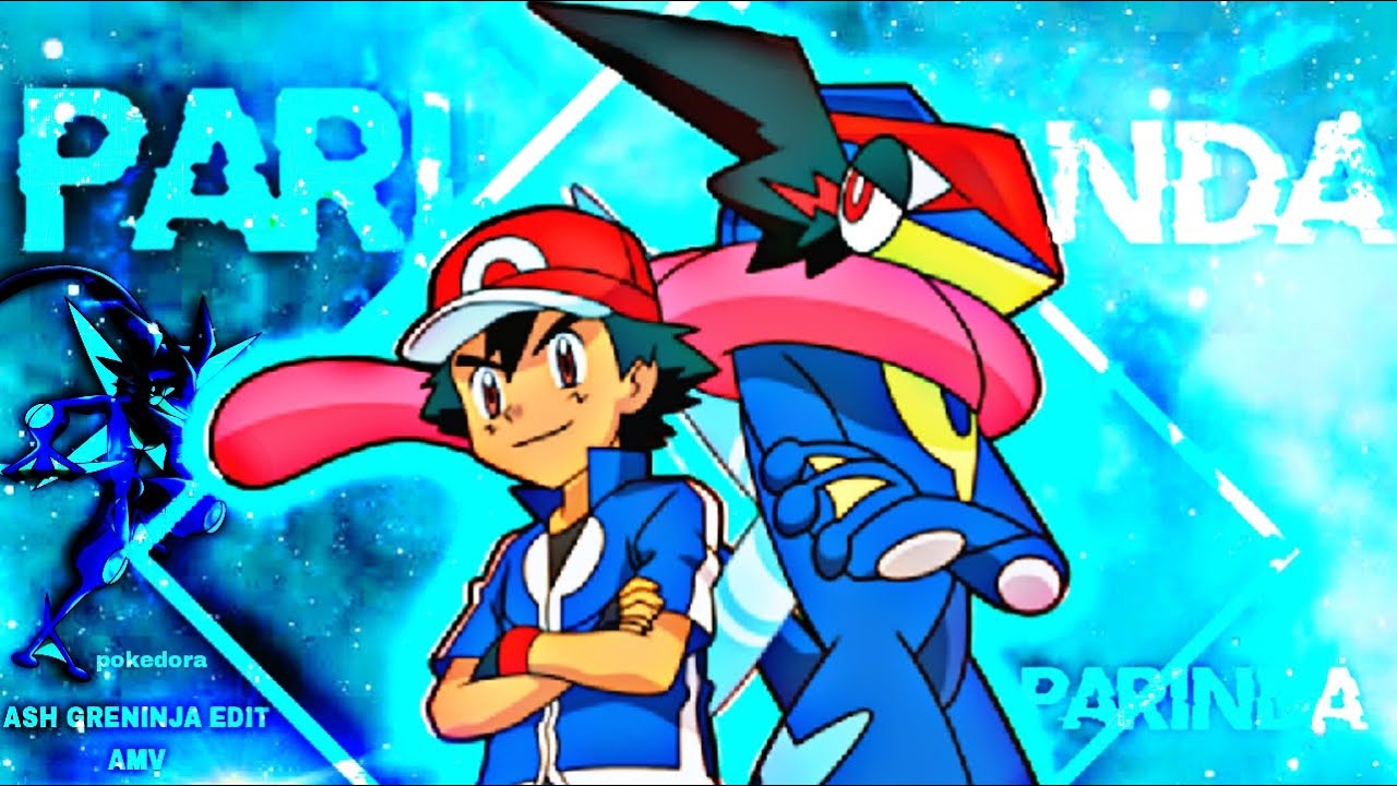 (parinda) by amaal malik as pokémon (AMV)ASH GRENINJA EDIT AMV - YouTube