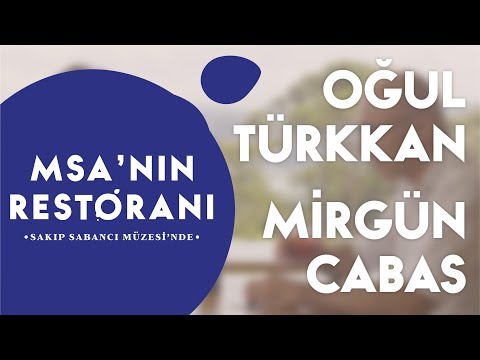 MİRGÜN CABAS ve OĞUL TÜRKKAN MSA'nın Restoranı'nda - İyi Yemek İçin Toplandık