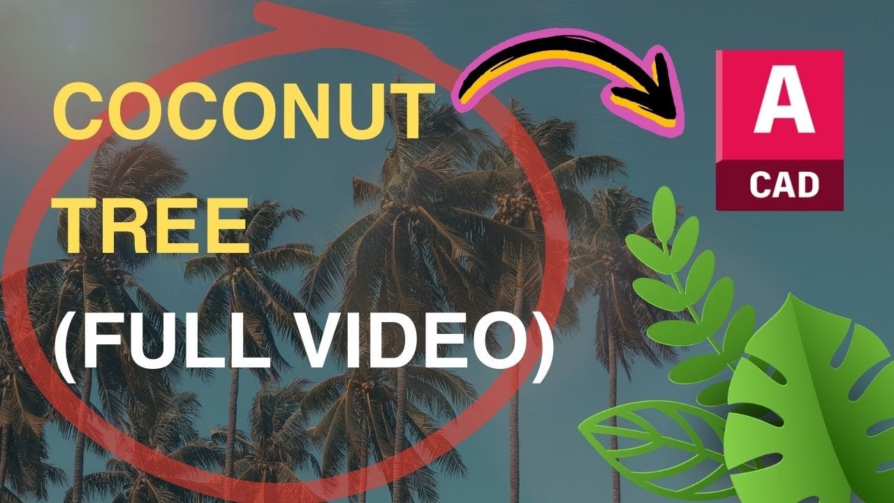 How to make a coconut tree in AutoCAD ?? (FULL VIDEO) - YouTube