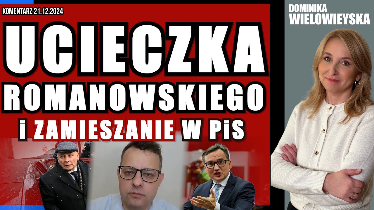 Ucieczka Romanowskiego i zamieszanie w PiS | Dominika Wielowieyska, 21. ...