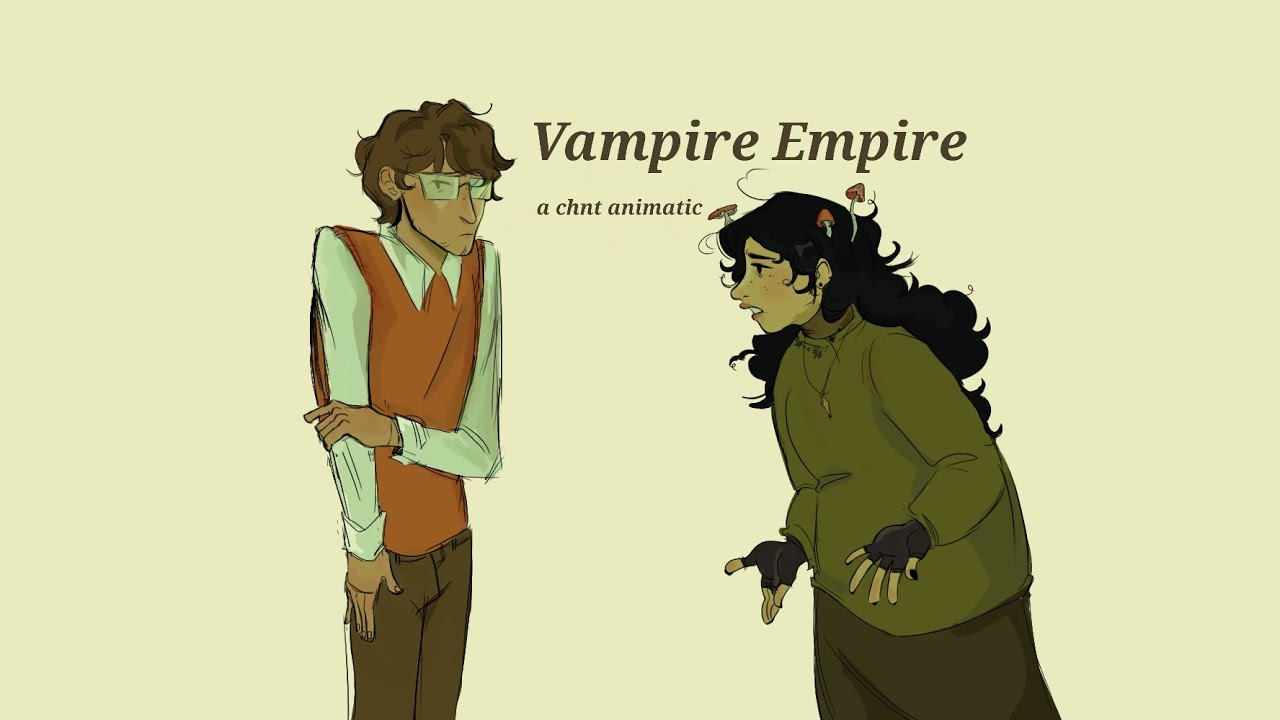 Vampire Empire| camp here and there animatic - YouTube
