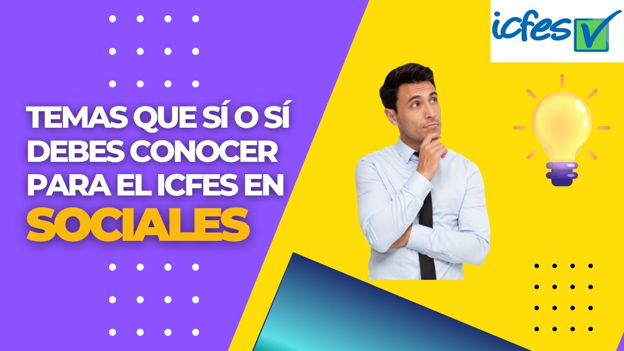 Temas de Sociales que sí o sí debes conocer para el ICFES. - YouTube