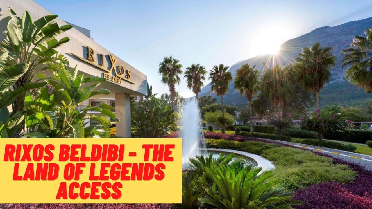 Rixos Beldibi - The Land of Legends Access, Kemer, Turkey - YouTube