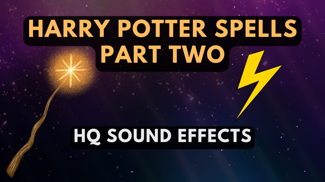 Harry Potter Spells (Sound Effects) Part Two - YouTube
