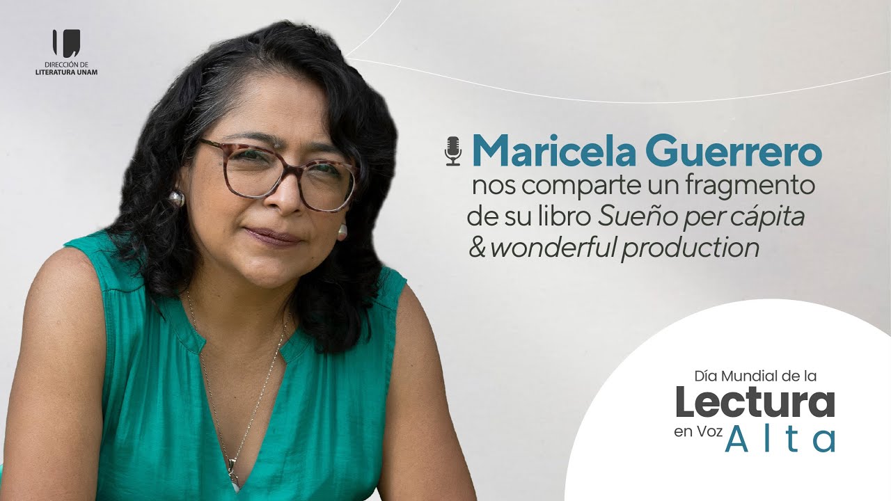 Continuamos celebrando el Día Mundial de la Lectura en Voz Alta con Maricela Guerrero. - YouTube