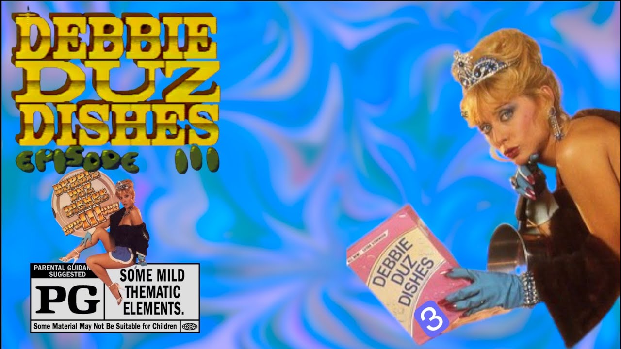 Debbie Duz Dishes 3 (1987) Rated PG - YouTube