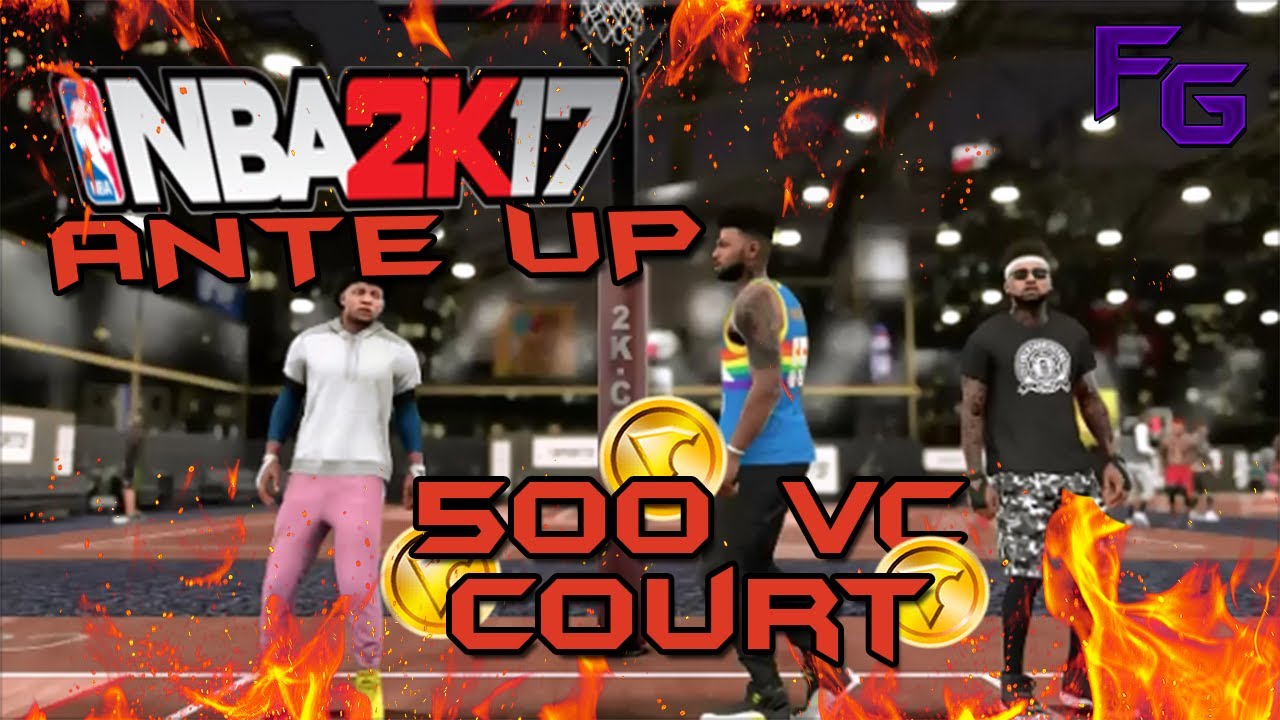 NBA 2K17-- First Game of Ante Up (500 VC Court) - YouTube