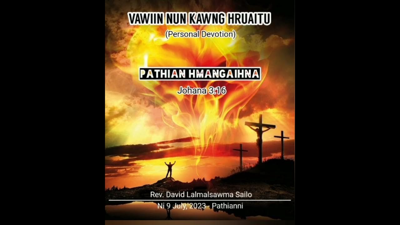 PATHIAN HMANGAIHNA || VAWIIN NUN KAWNG HRUAITU - YouTube