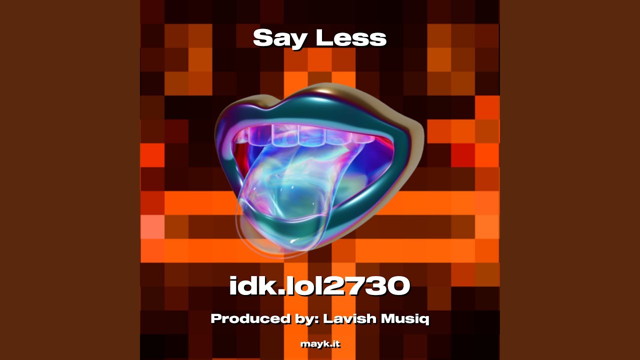 Say Less - YouTube