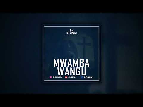 John Mewa - Mwamba wangu_Official audio - YouTube