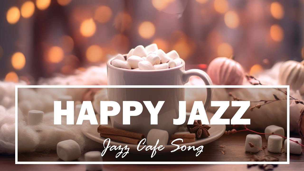 Happy Jazz - Keep uplifting yours moods with Elegant Jazz & Joyful ...