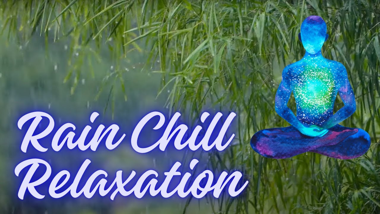 Rain Chill Relaxation Music!🌧☔️🫂 - YouTube