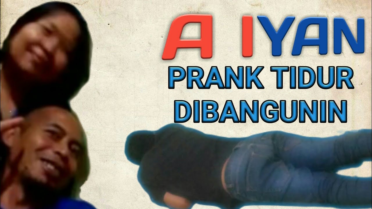 Prank Lagi Tidur Youtube