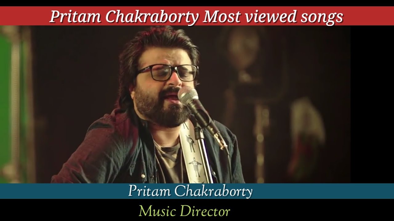 Pritam most viewed songs |Most Viewed songs on youtube - YouTube