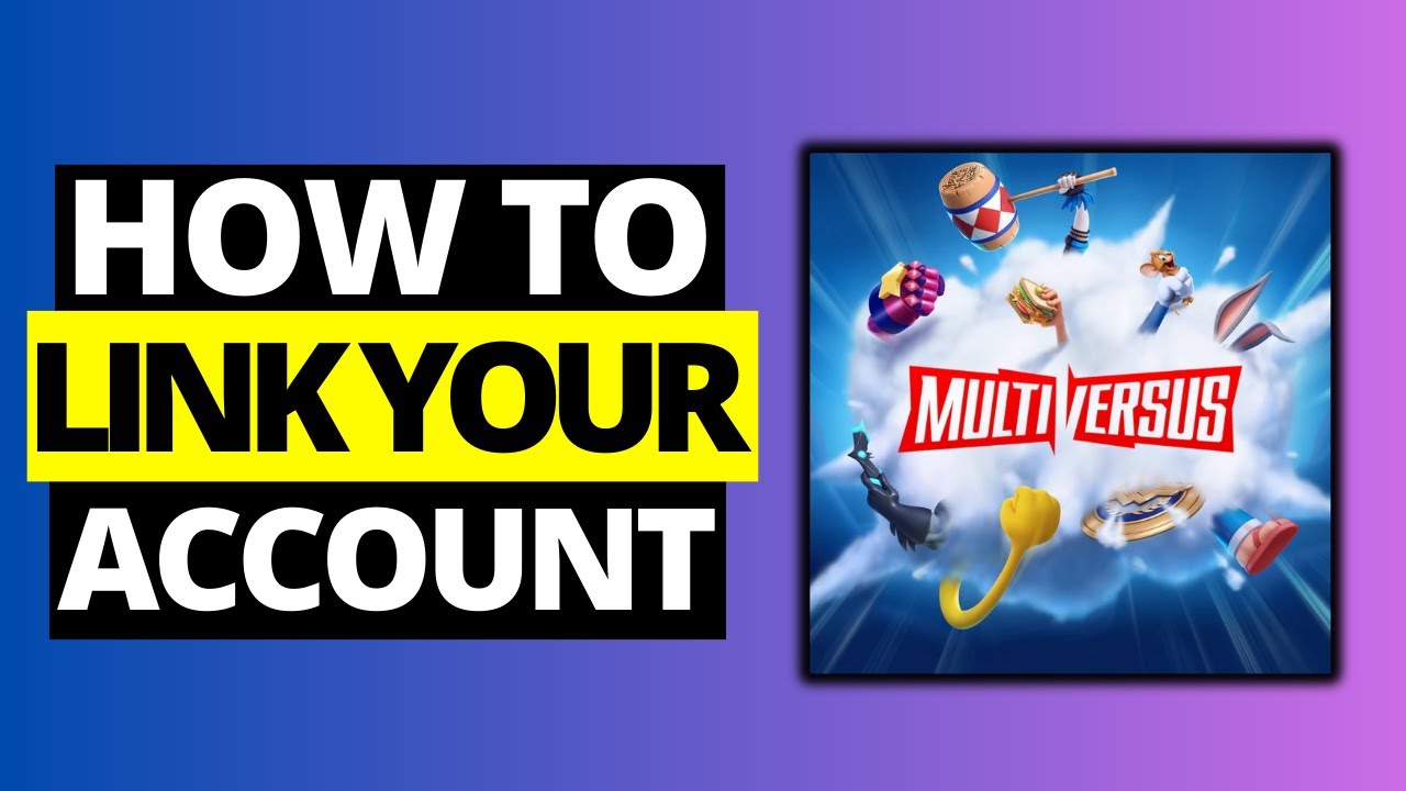 How To Link Your Multiversus Account For Cross Progression PS4 PS5 Xbox ...