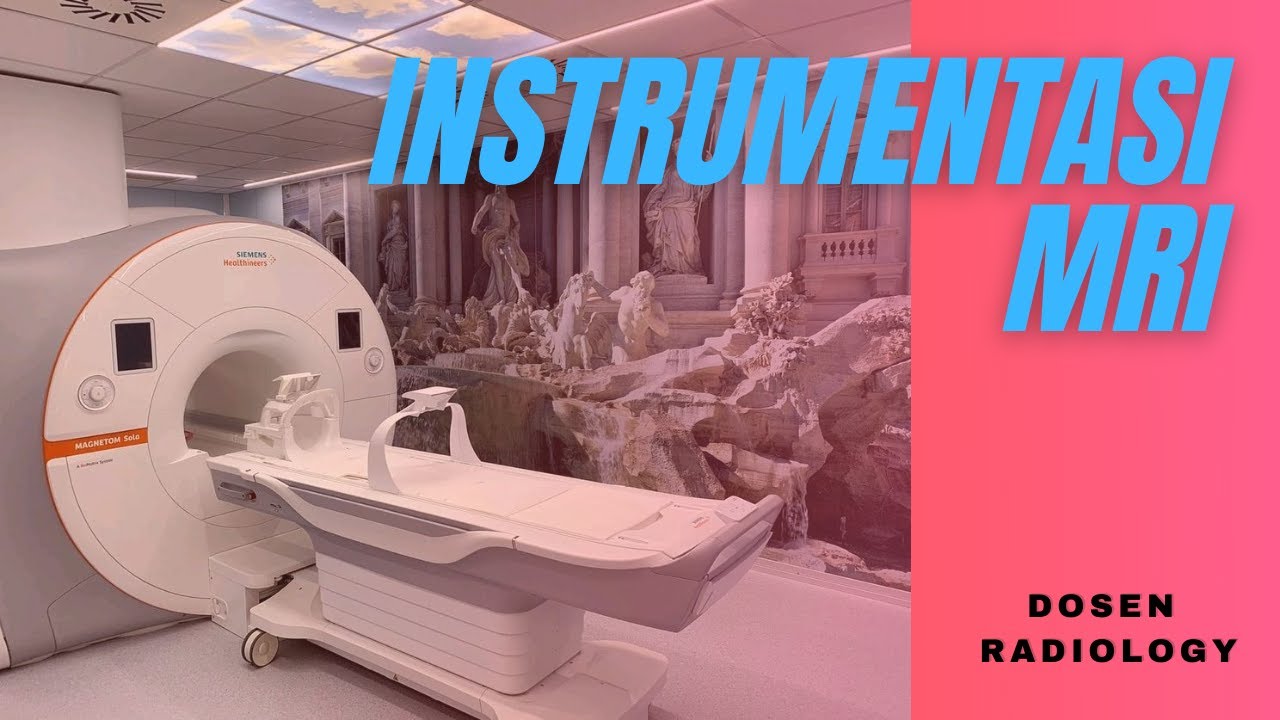 Instrumentasi MRI, Magnet dan Gradient MRI - YouTube