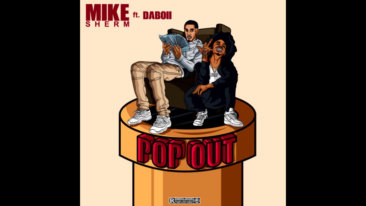 Mike Sherm, SOB x RBE Da Boii - Pop Out (p. Trev) - YouTube
