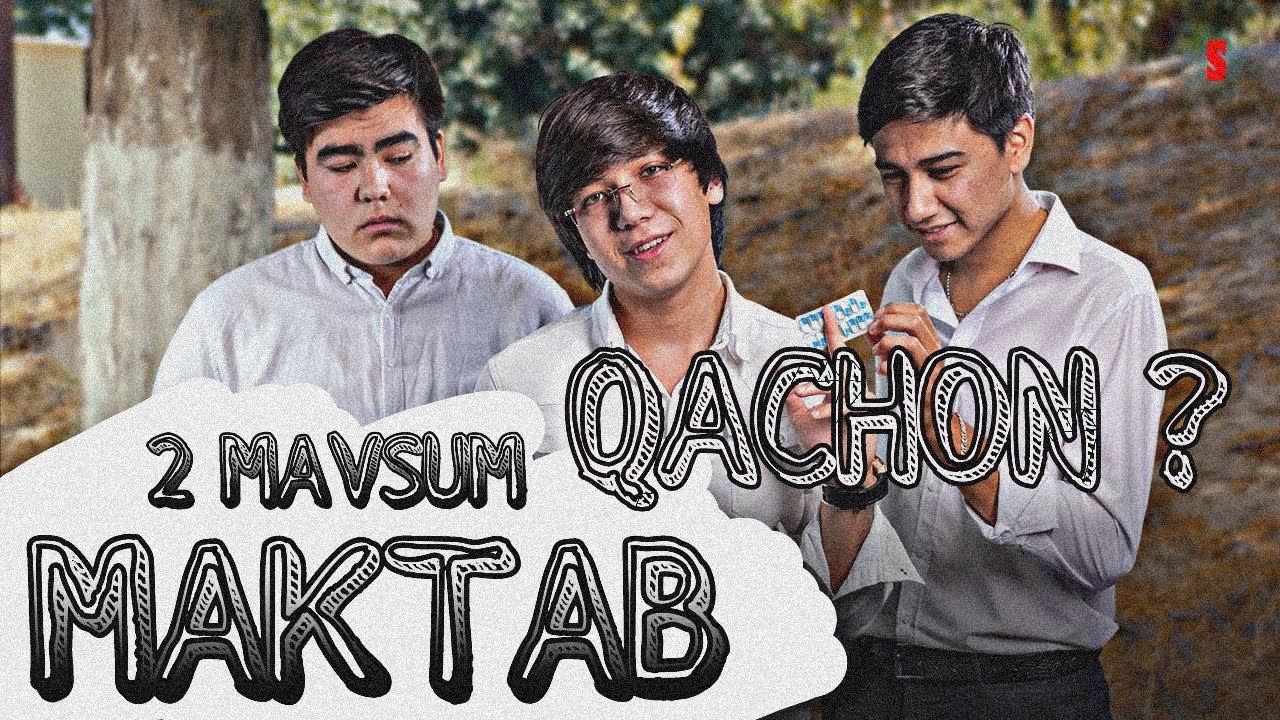 MAKTAB SERIAL | 12 QISM - YouTube