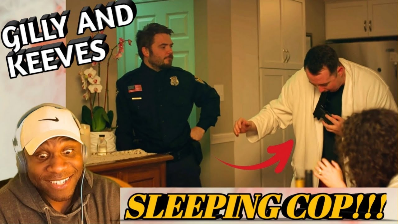 Gilly and Keeves - Sleep Cop [Reaction!!!] - YouTube