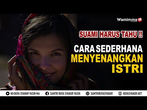Suami Harus Tahu!! Ini Cara Sederhana Menyenangkan Hati Istri - Buya ...