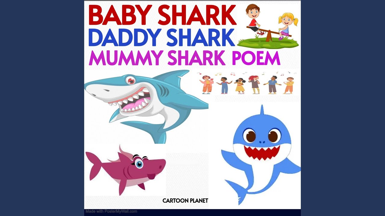 Baby Shark Daddy Shark Mummy Shark Poem - YouTube