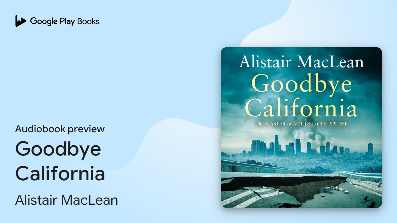 Goodbye California by Alistair MacLean · Audiobook preview - YouTube