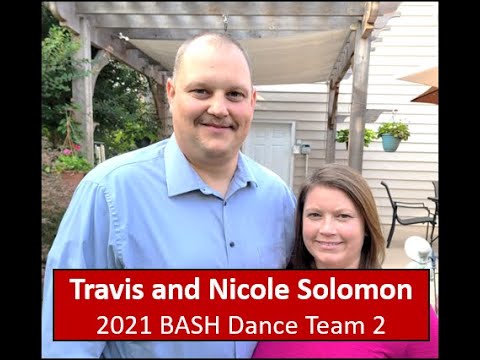 2021 BASH dance team 2 Travis and Nicole Solomon - YouTube