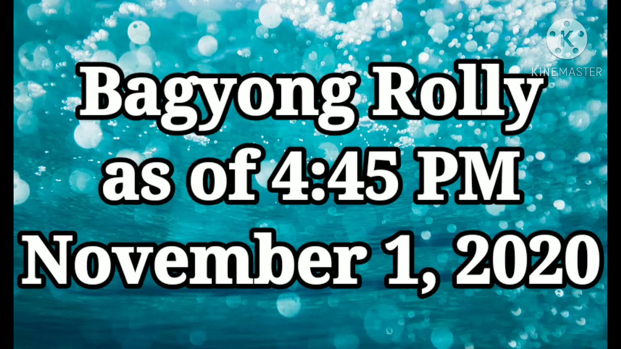 Bagyong ROLLY as of 4:45 PM | November 1, 2020 - YouTube