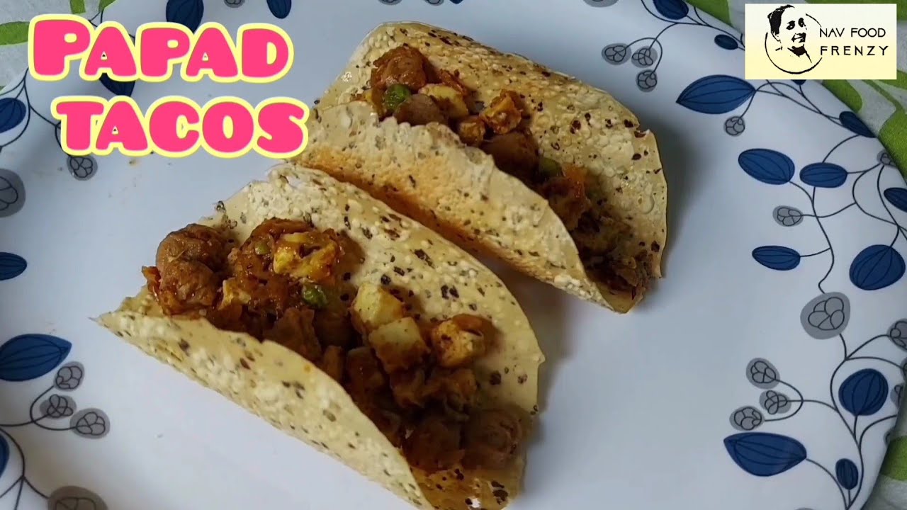 Papad Series Part 1 | Papad Tacos Recipe | How to make papad tacos ...