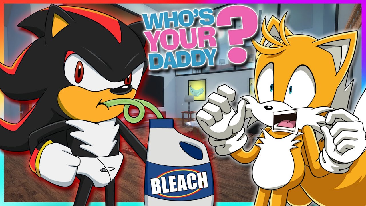 BABY SHADOW - Tails & Shadow Play Who's Your Daddy? - YouTube